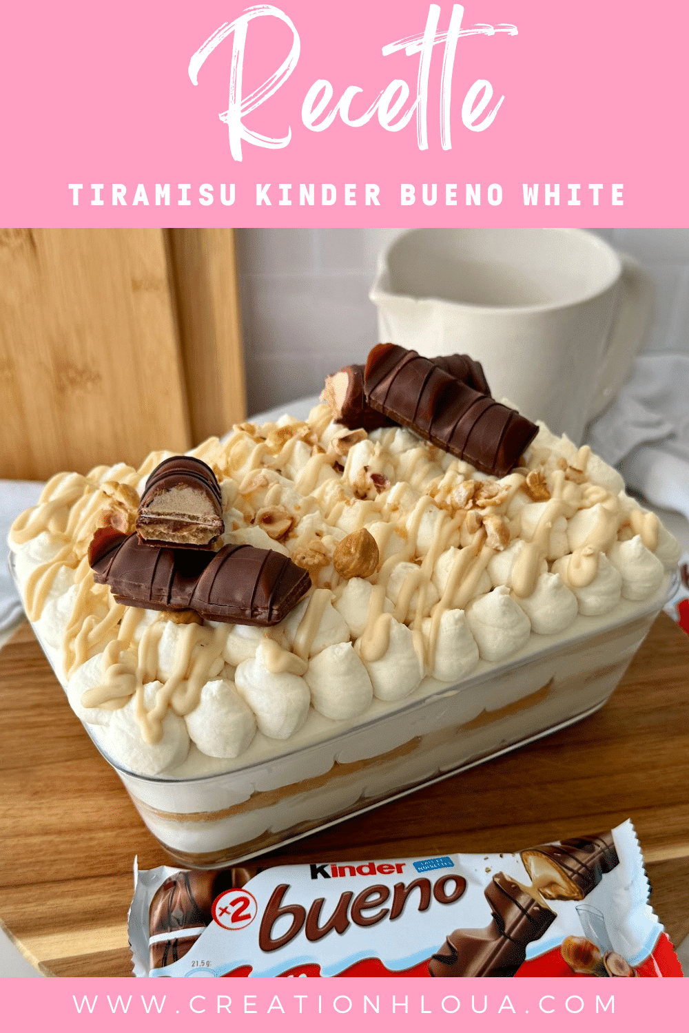 La recette du Tiramisu Kinder Bueno White